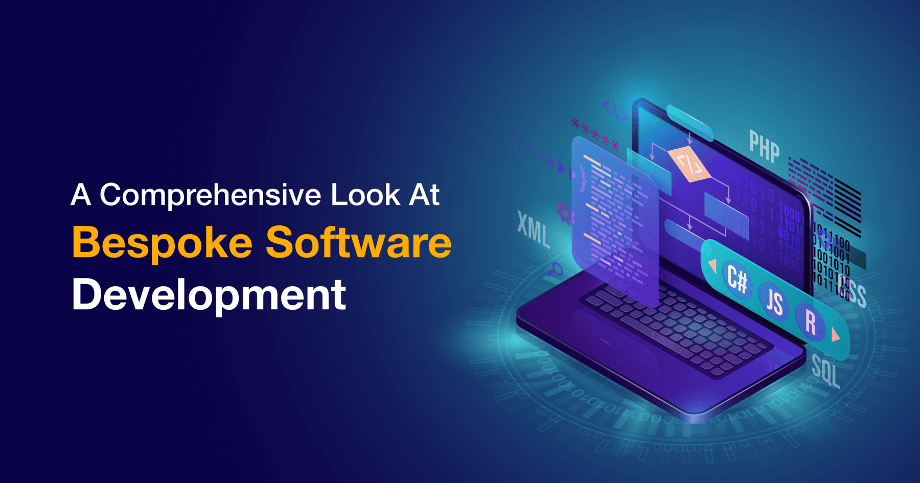 A Comprehensive Look At Bespoke Software Development